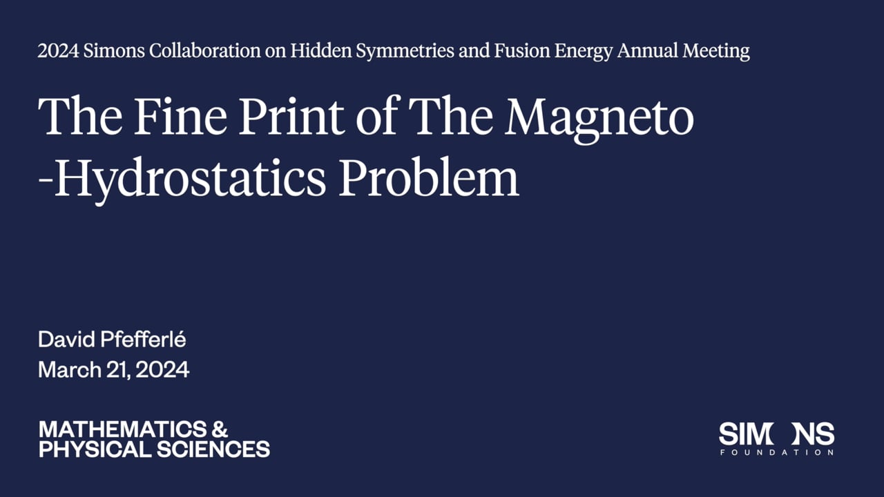 2024 Simons Collaboration on Hidden Symmetries and Fusion Energy Annual ... 2024 Simons Collaboration on Hidden Symmetries and Fusion Energy Annual ...