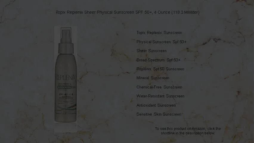 Topix Replenix Sheer Physical Sunscreen SPF 50+, 4 Ounce (118.3 ...