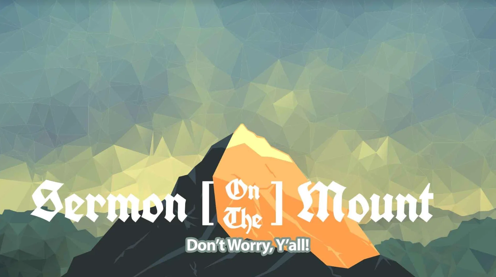 Sermon on the Mount Don’t Worry, Y’all - Rodney Howell, Local and ...