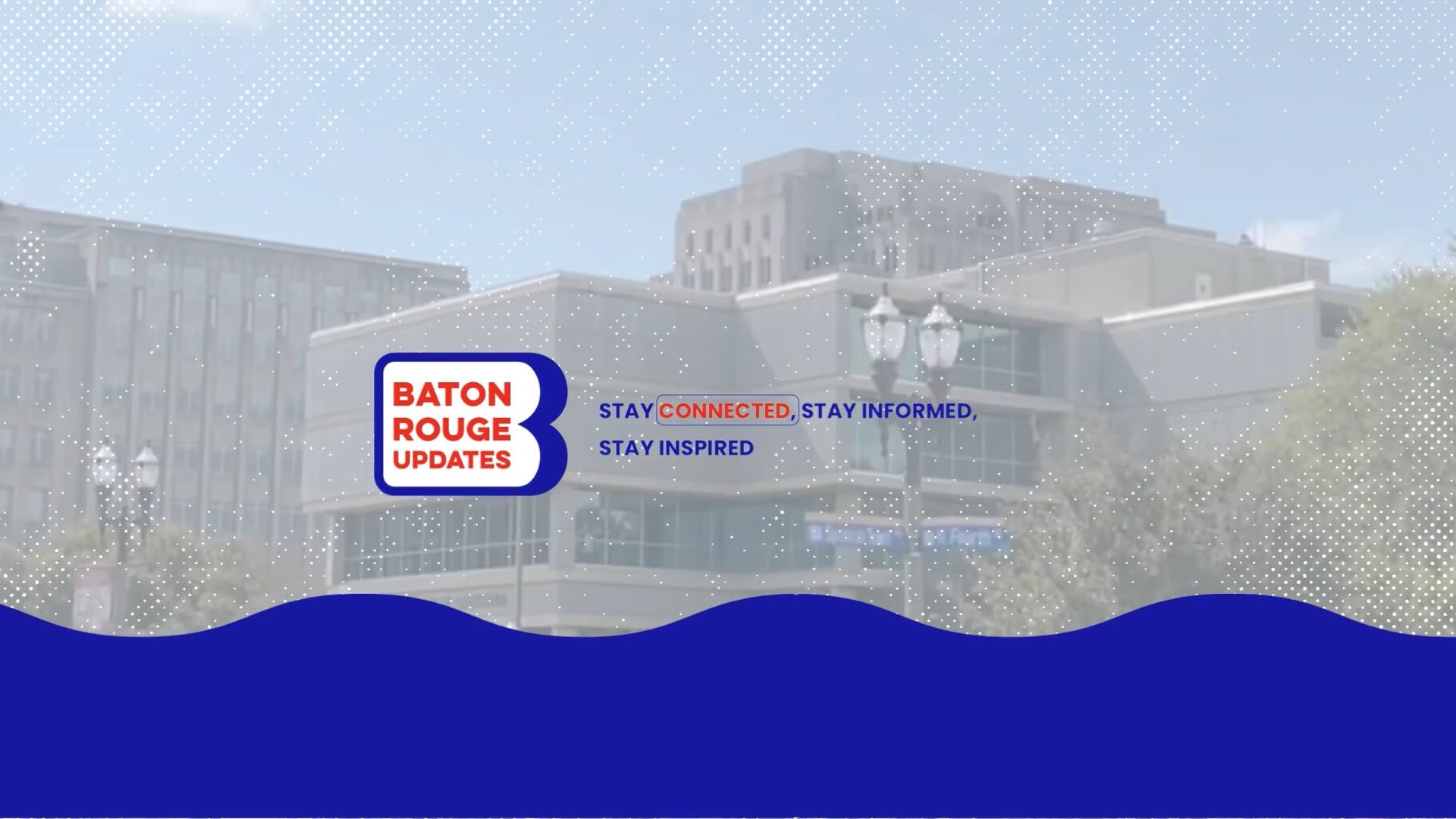 Baton Rouge Updates | Exciting Events in the Community