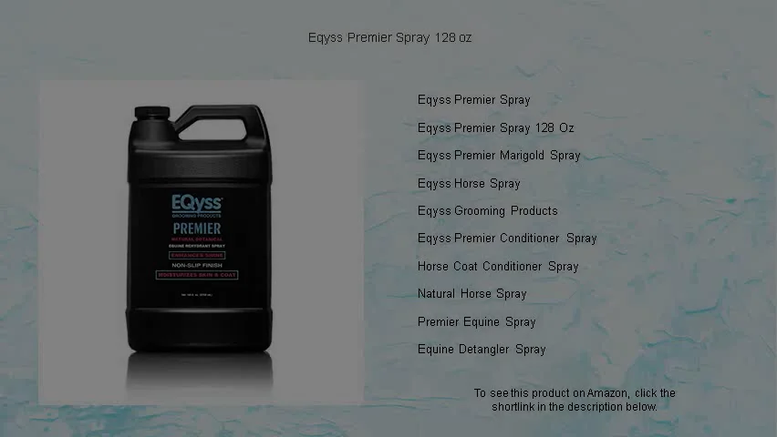 Eqyss Premier Spray 128 oz on Vimeo