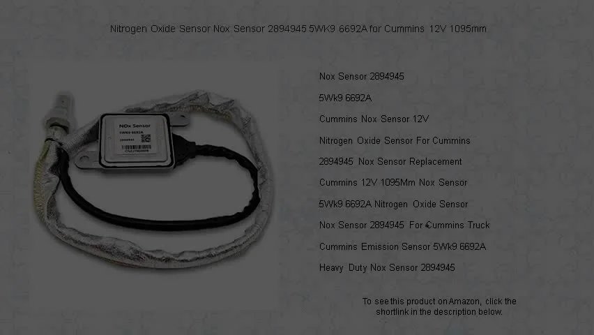 Nitrogen Oxide Sensor Nox Sensor 2894945 5WK9 6692A for Cummins 12V ...