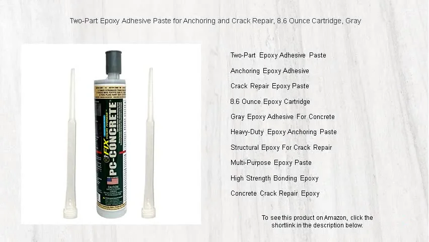 Two-Part Epoxy Adhesive Paste for Anchoring and Crack Repair, 8.6 Ounce ...