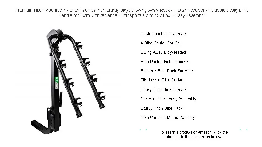 Premium Hitch Mounted 4 - Bike Rack Carrier, Sturdy Bicycle Swing Away ...