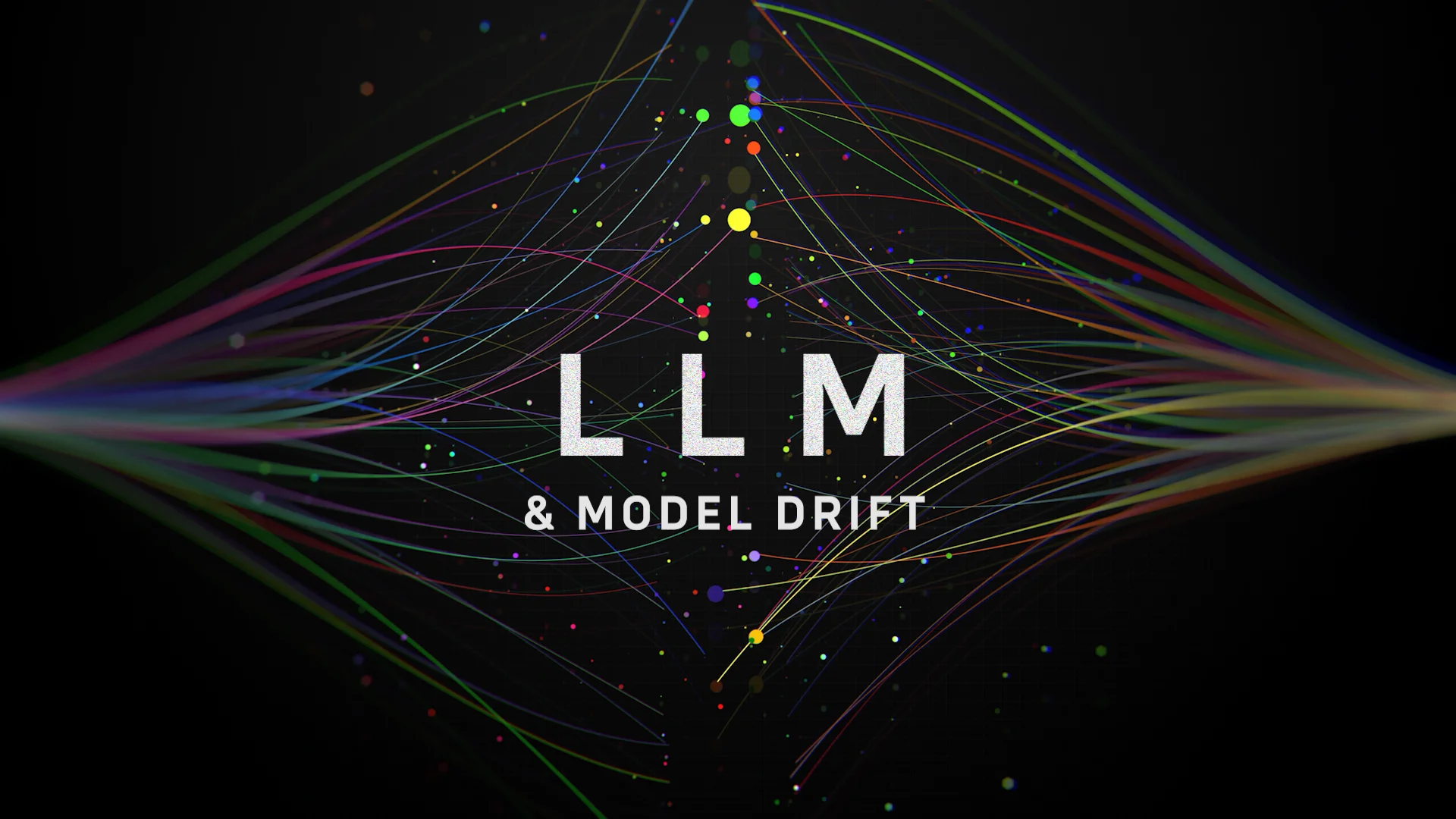 LLM & Model Drift