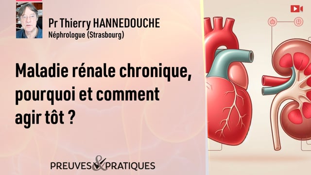 Maladie rénale chronique, pourquoi et comment agir tôt ? - Preuves ... Maladie rénale chronique, pourquoi et comment agir tôt ? - Preuves ...