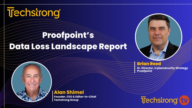Proofpoint's Brian Reed on the Data Loss Landscape - Techstrong TV
