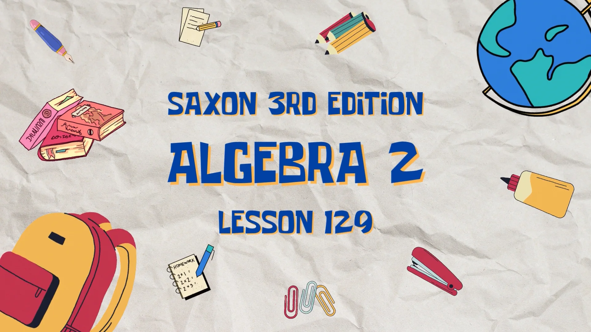 Saxon Algebra 2 Lesson 129
