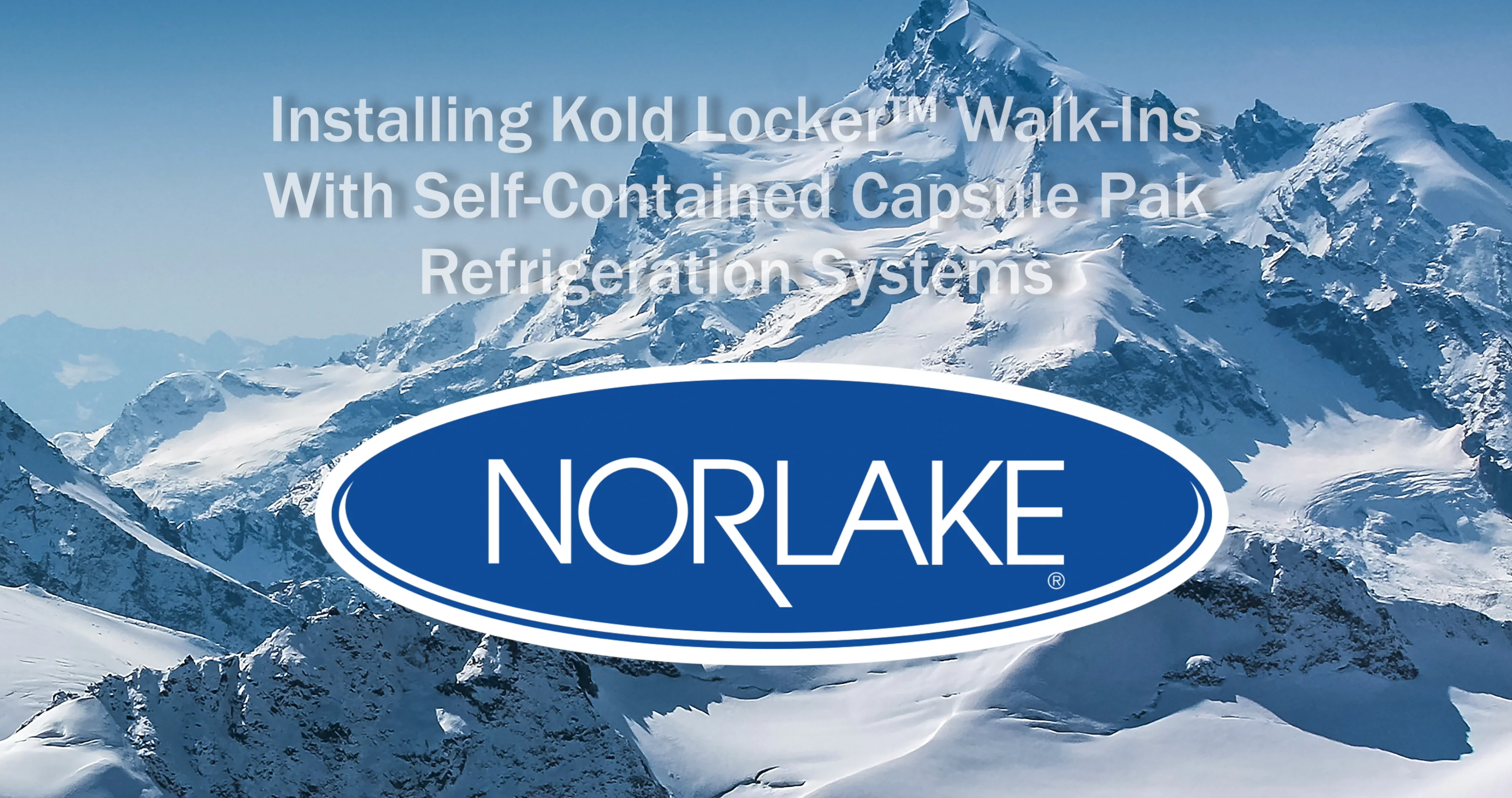 Norlake Kold Locker™ With Capsule Pak™ Refrigeration System Installation
