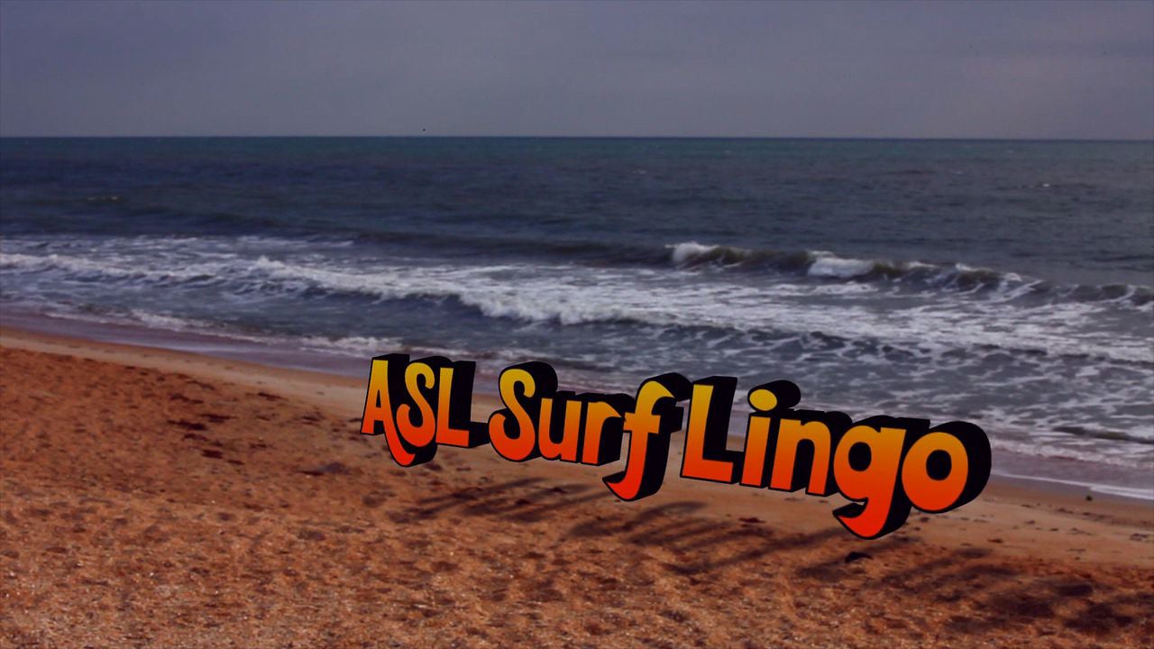 ASL Surf Lingo on Vimeo