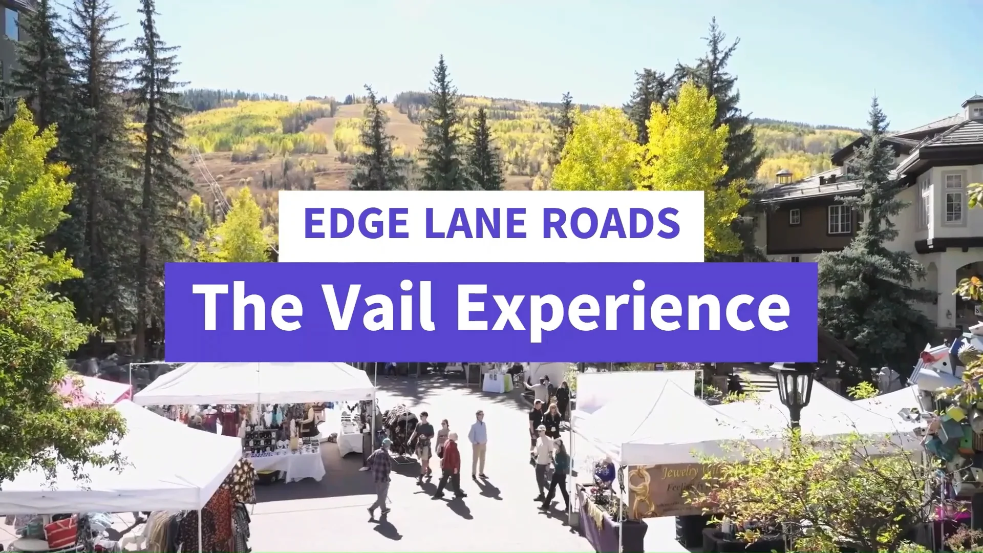 Edge Lane Roads - The Vail Experience