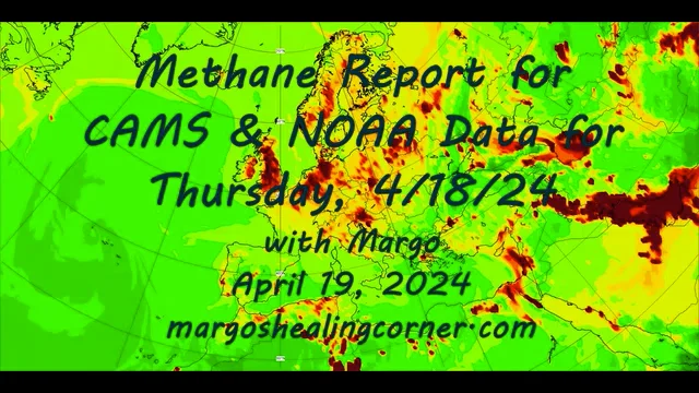 Methane Report for CAMS & NOAA Data for Thurs., 4/18/24 on Vimeo