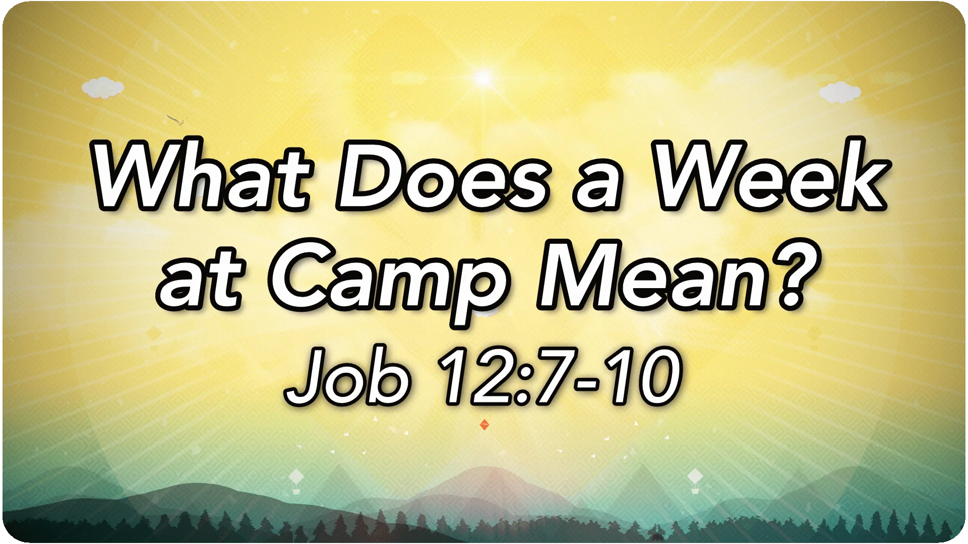 Traditional Worship: What Does a Week at Camp Mean? - Rev. Tai Courtemanche - Job 12:7-10 on Vimeo