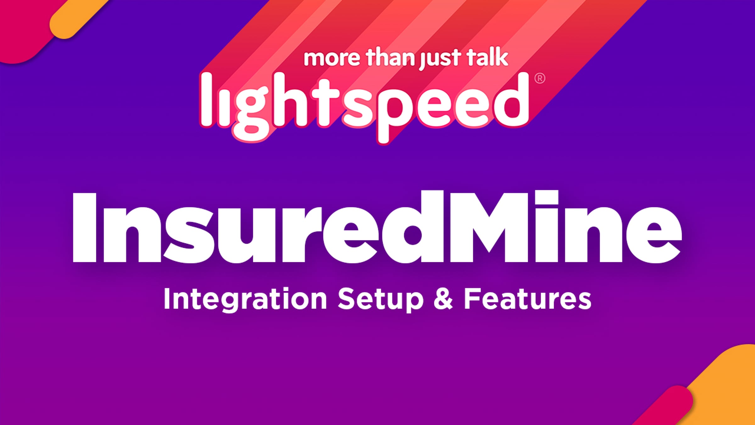 Lightspeed Voice - InsuredMine Integration Setup & Features