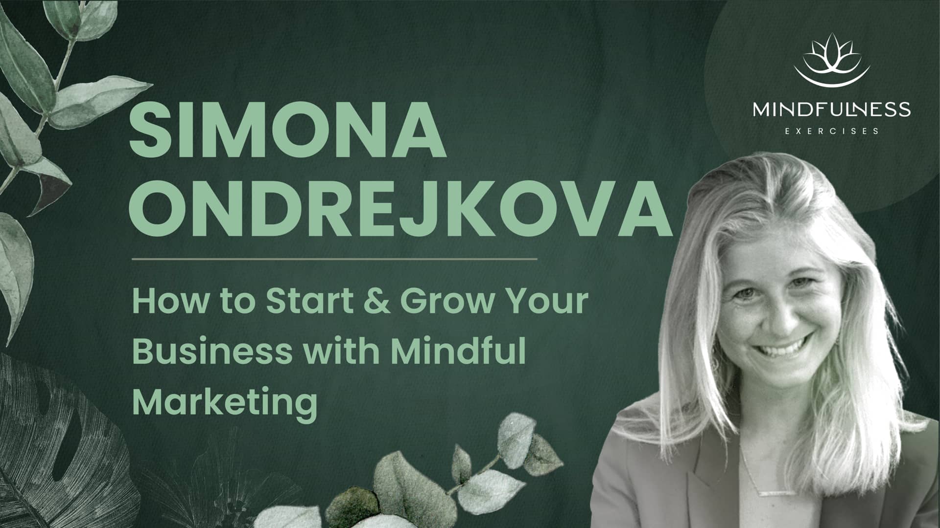 How To Start & Grow Your Business with Mindful Marketing - Simona Ondrejkova on Vimeo