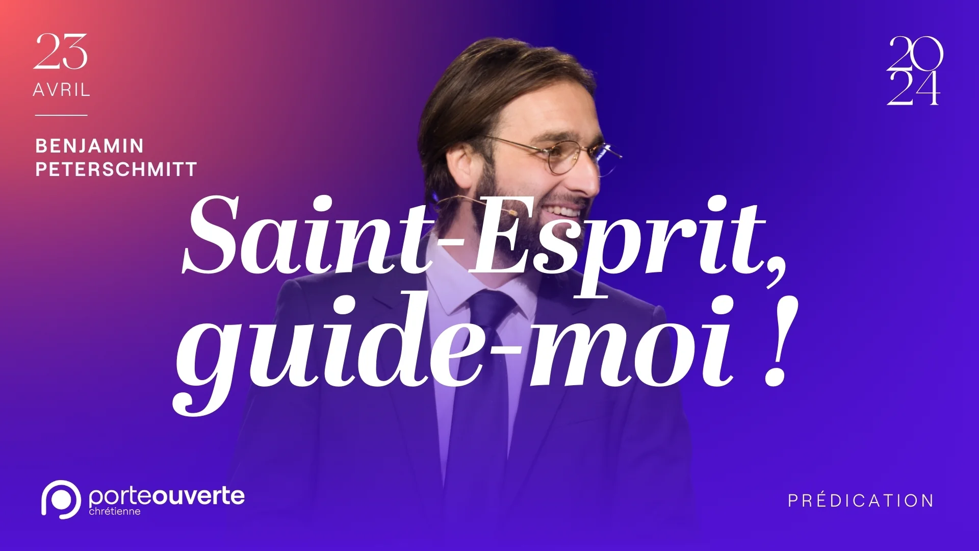 Saint-Esprit, guide-moi - Benjamin Peterschmitt [Prédication 23/04/2024 ...