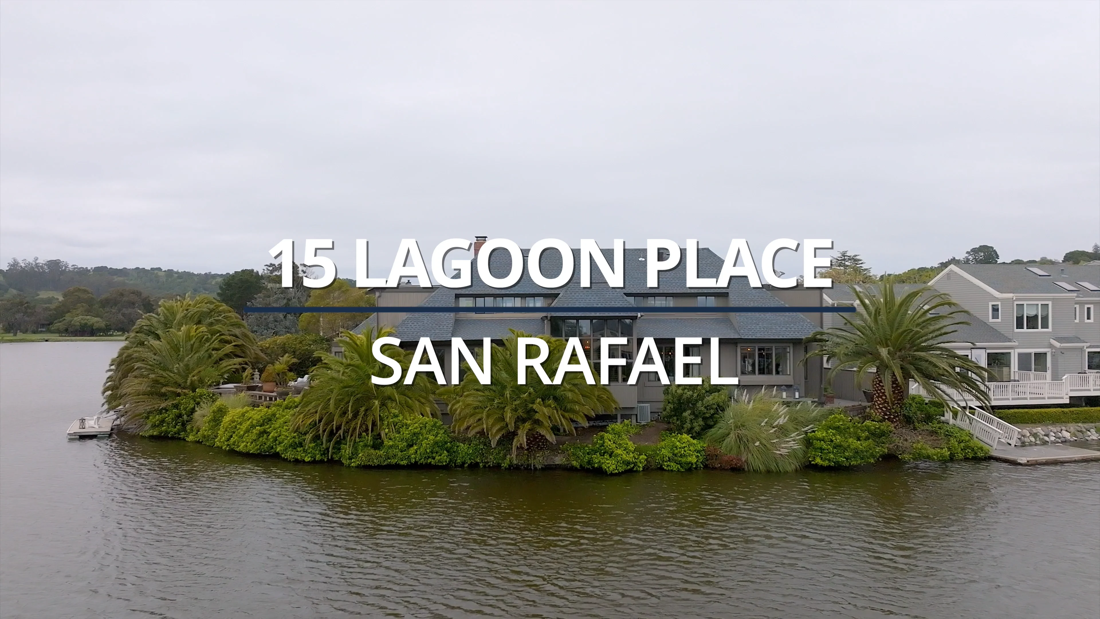 15 Lagoon Place, San Rafael - Presented by: Renee Adelmann on Vimeo