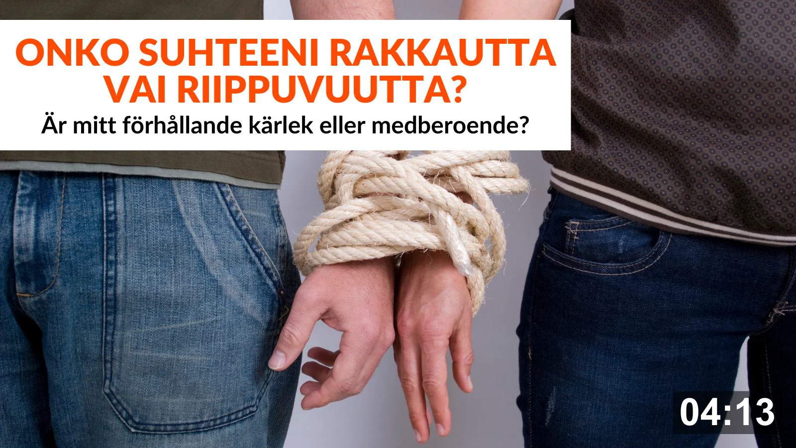 Onko suhteeni rakkautta vai riippuvuutta?
