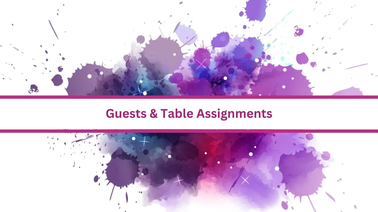 Guests and Table Assignment