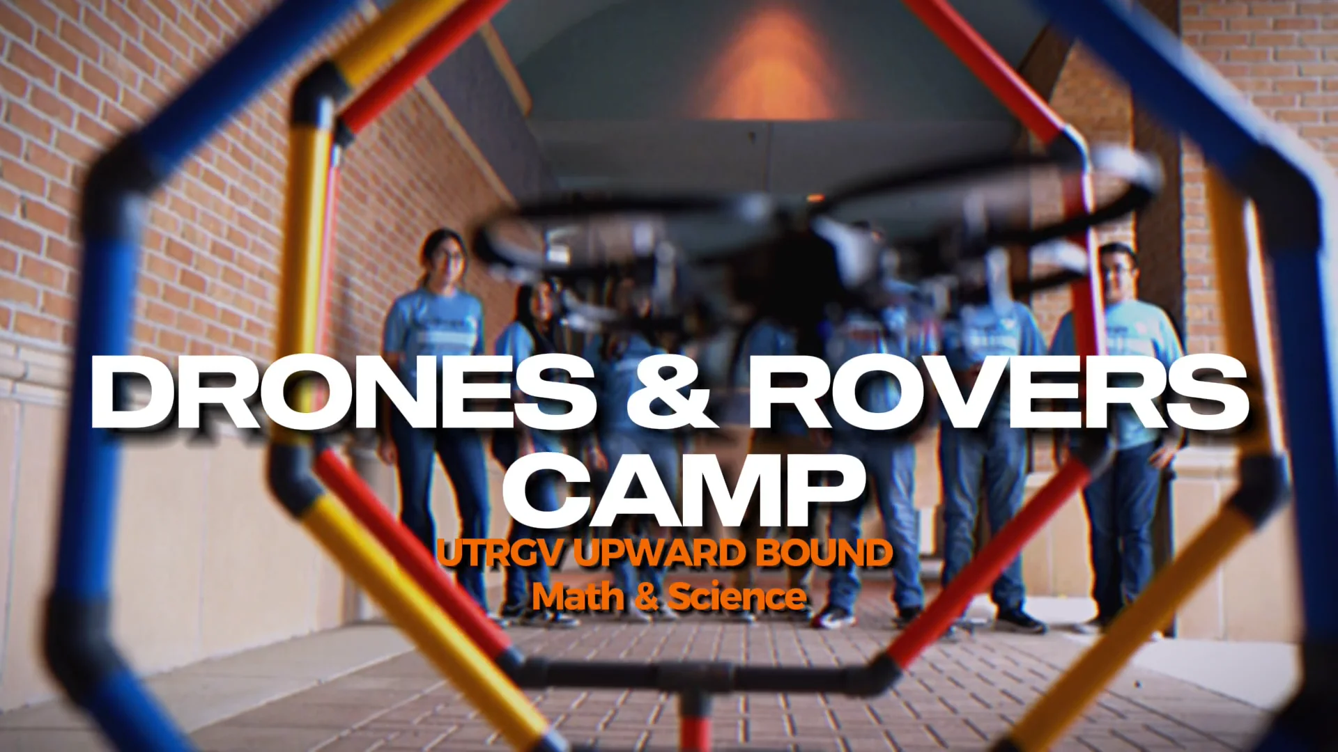 UTRGV Upward Bound Math & Science Drones & Rovers CAMP on Vimeo