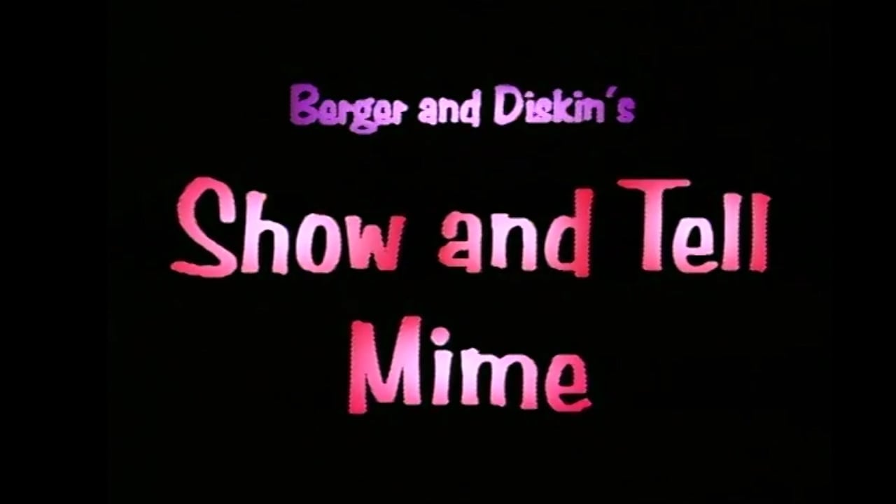 Watch Show & Tell Mime Online | Vimeo On Demand on Vimeo