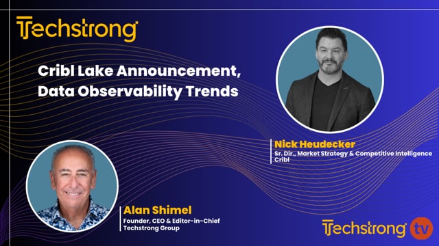 Advancing Data Observability with Cribl's Nick Heudecker - Techstrong TV