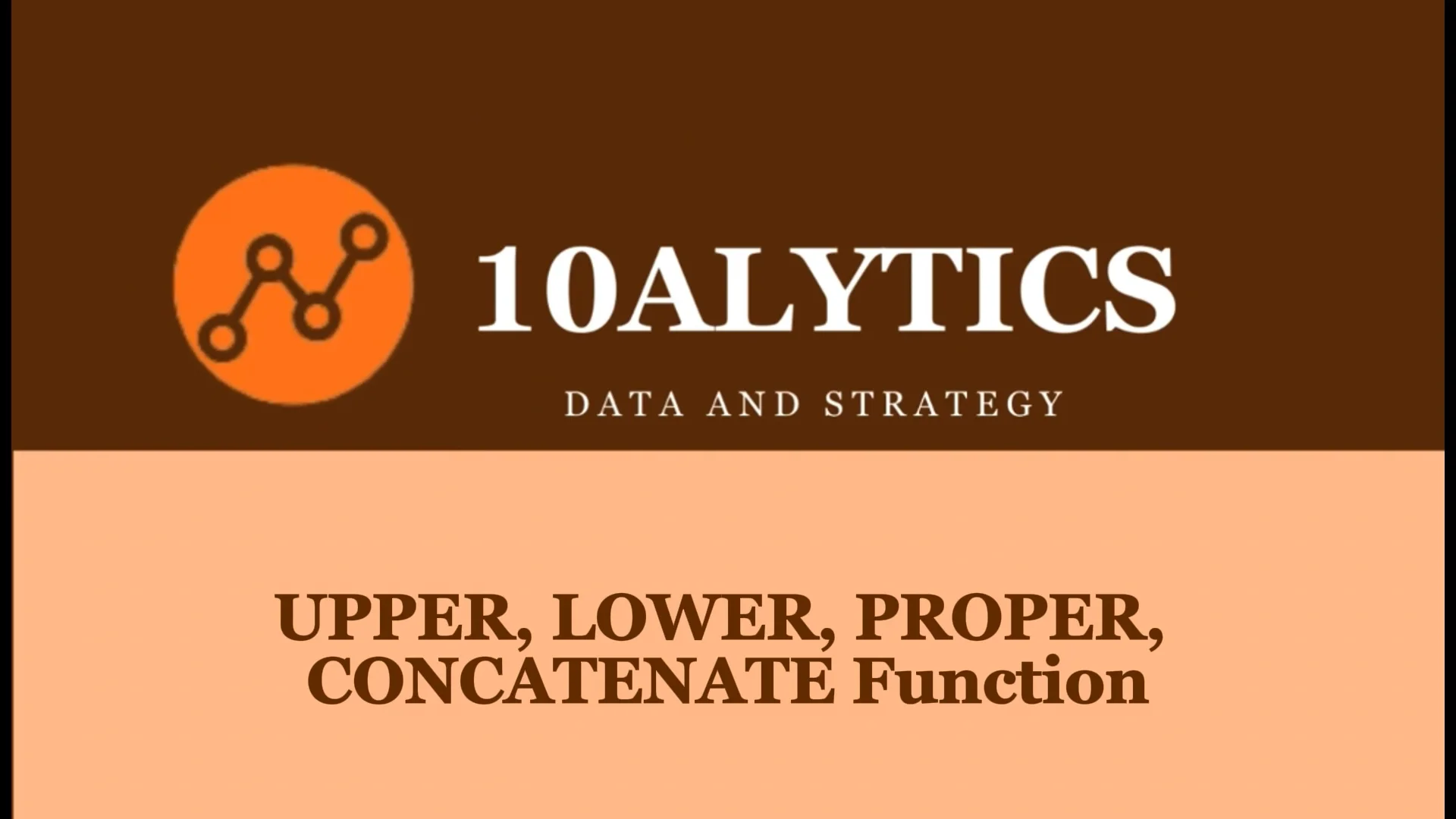 4. UPPER_LOWER_PROPER_CONCATENATE Function