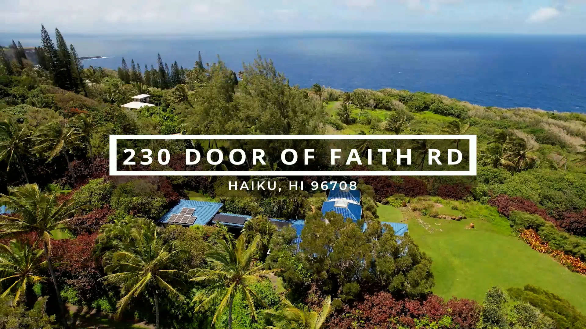 230 Door of Faith Rd, Haiku, HI 96708 (03:04) on Vimeo