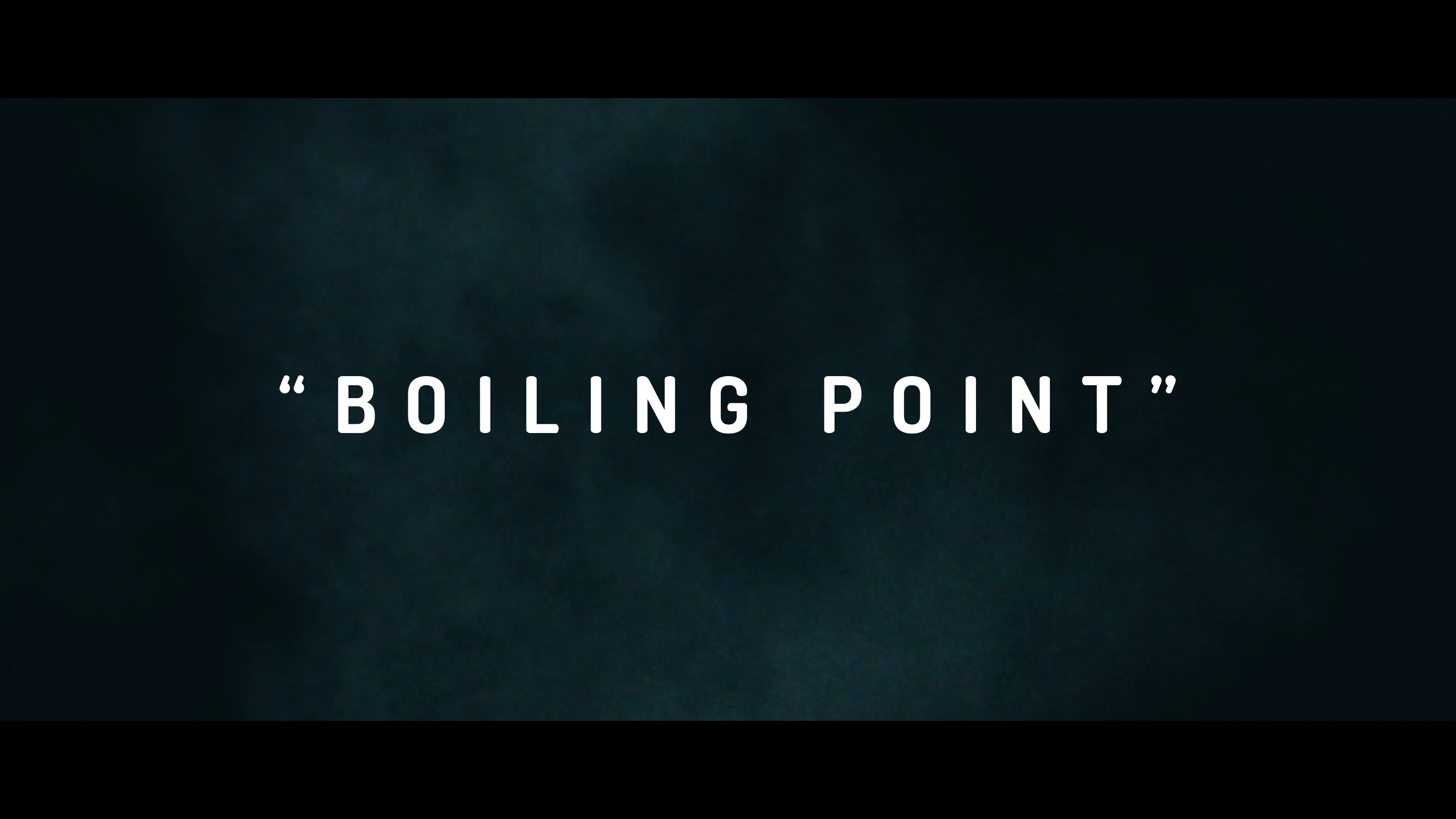 "BOILING POINT_OFFICIAL TRAILER"