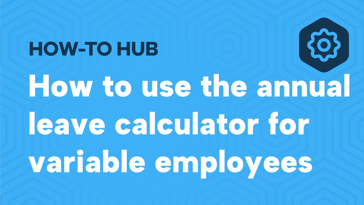 How to use the annual leave calculator for variable employees