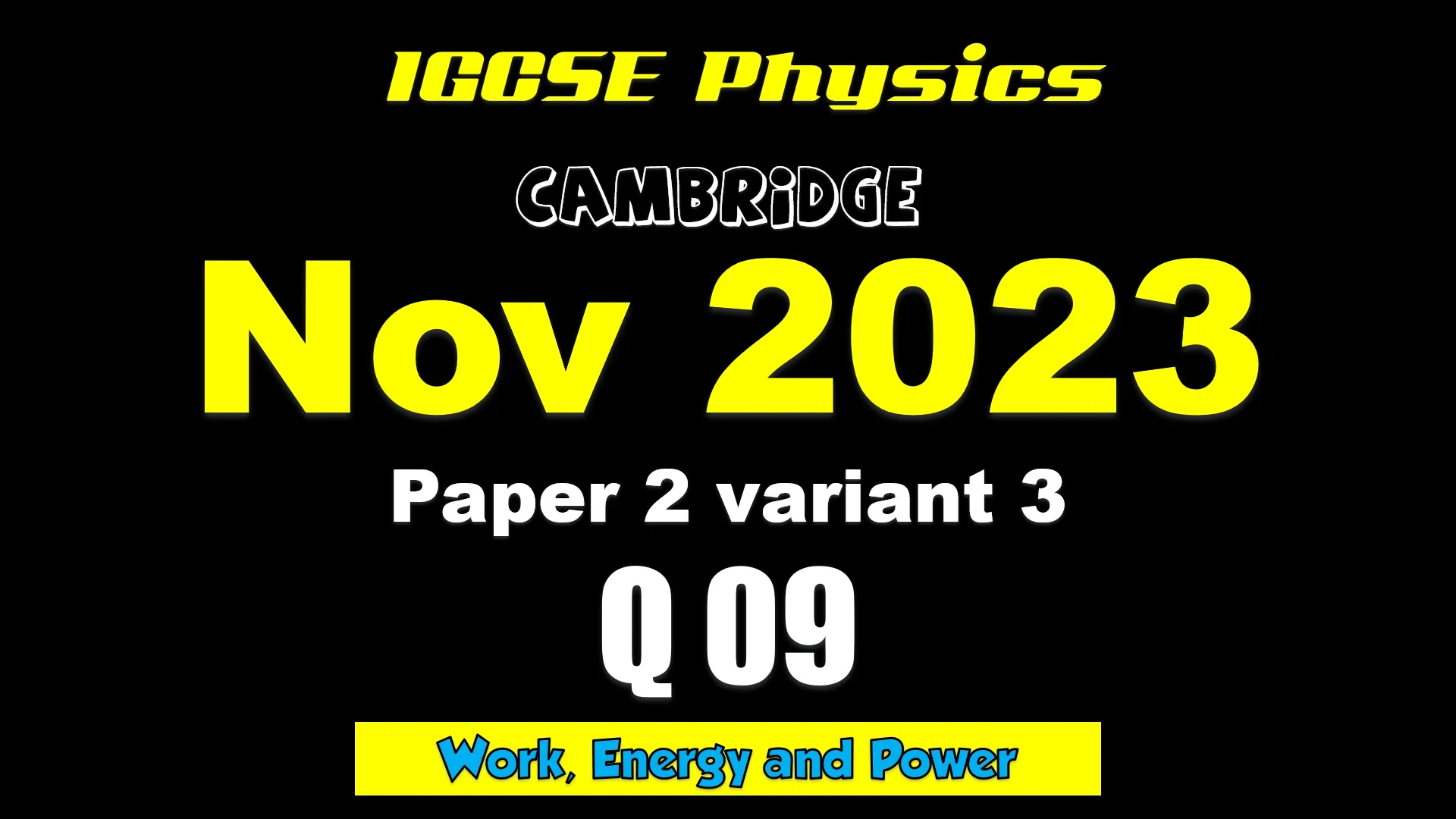 2023 Nov P2 V3 q09 -Work Energy Power on Vimeo