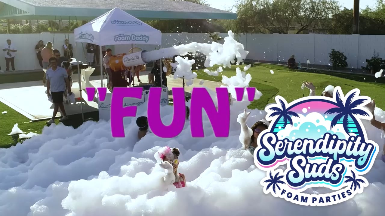 Serendipity Suds Foam Parties