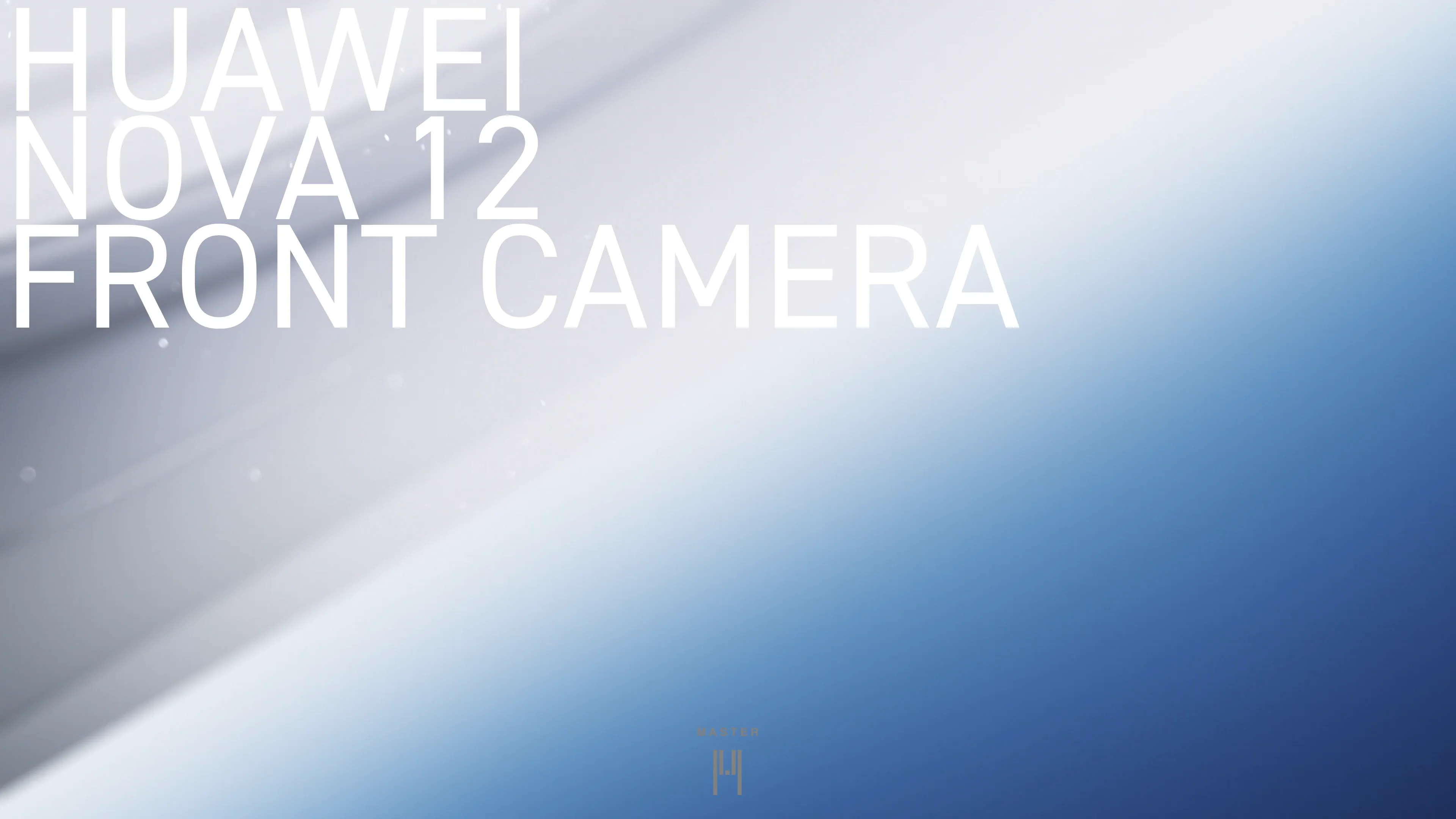 MASTER - Huawei nova 12 front camera on Vimeo