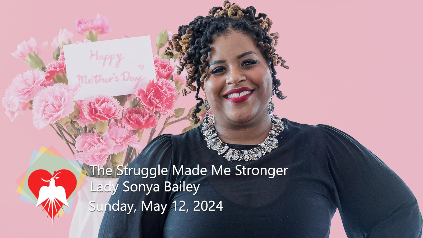 May 12, 2024 - Lady Sonya Bailey - The Struggle Made Me Stronger on Vimeo