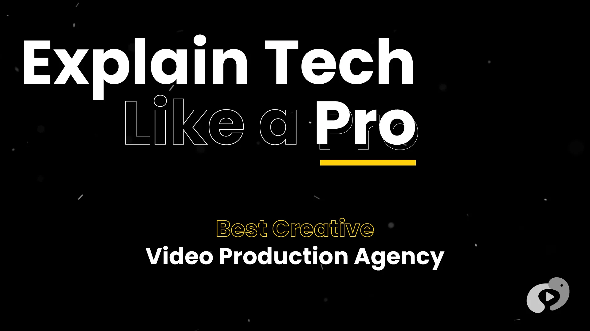 Explain Tech Like a Pro: Best Creative Video Production Agency for Tech Products & Services