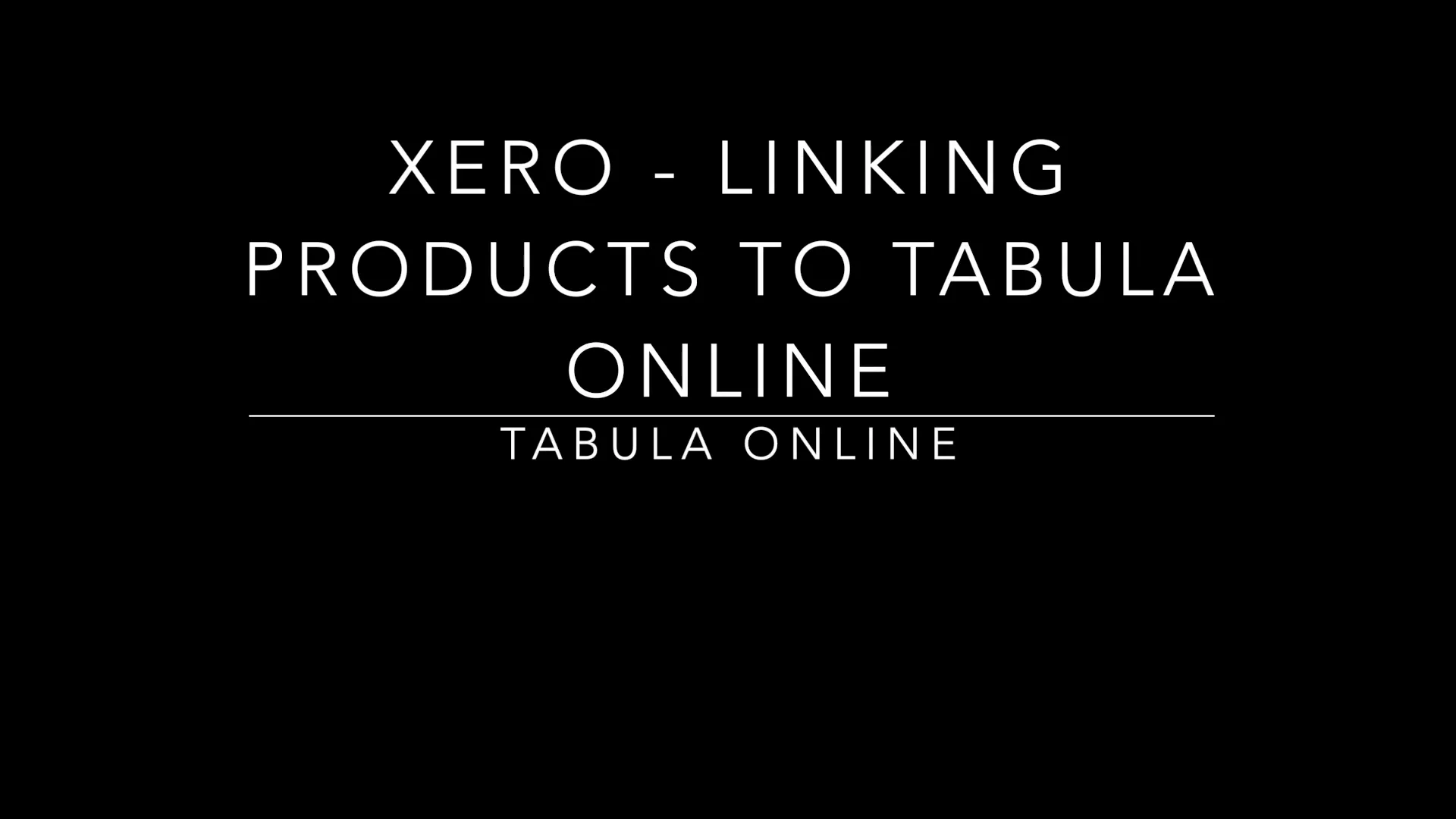 XERO - Linking Products to Tabula Online