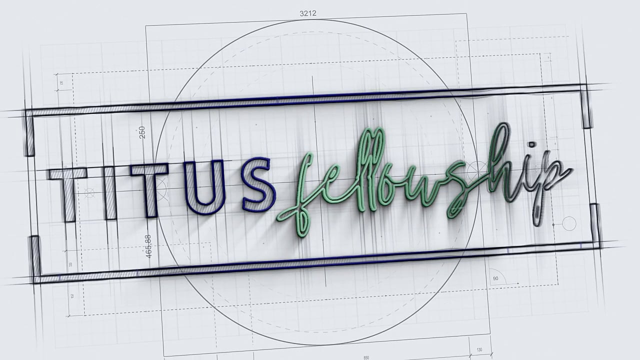 Titus Fellowship