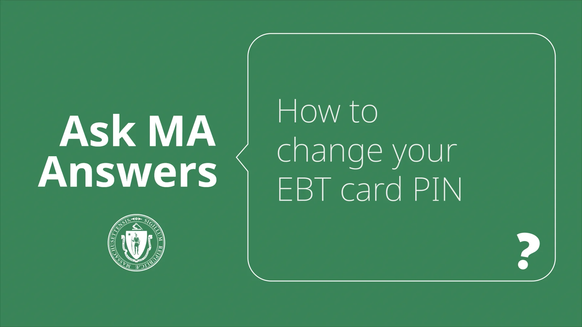 Ask MA Answers Chatbot: How to Change Your EBT Card PIN