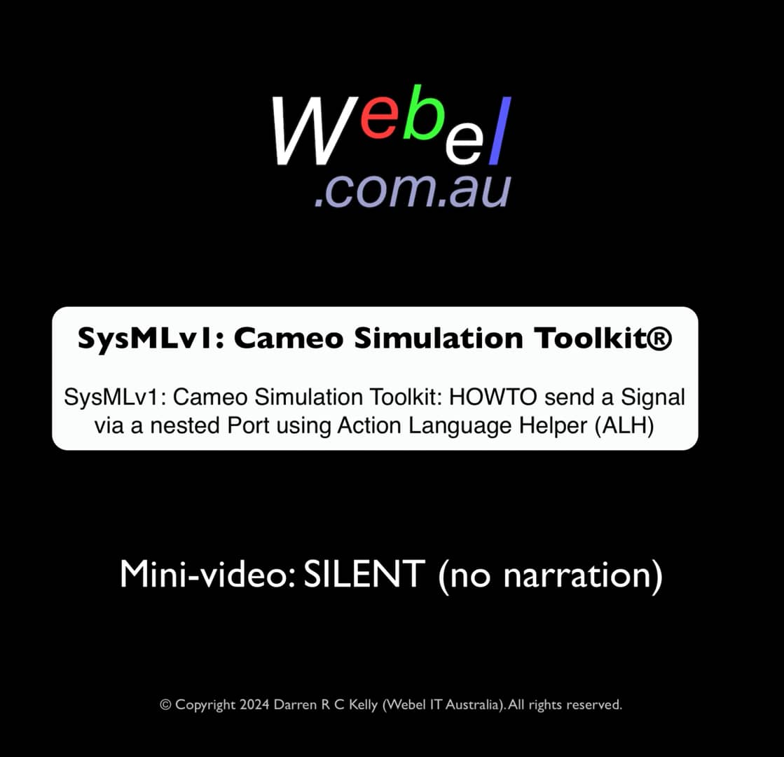 MINI VIDEO: SysMLv1: Cameo Simulation Toolkit: HOWTO send a Signal via a nested Port using ...