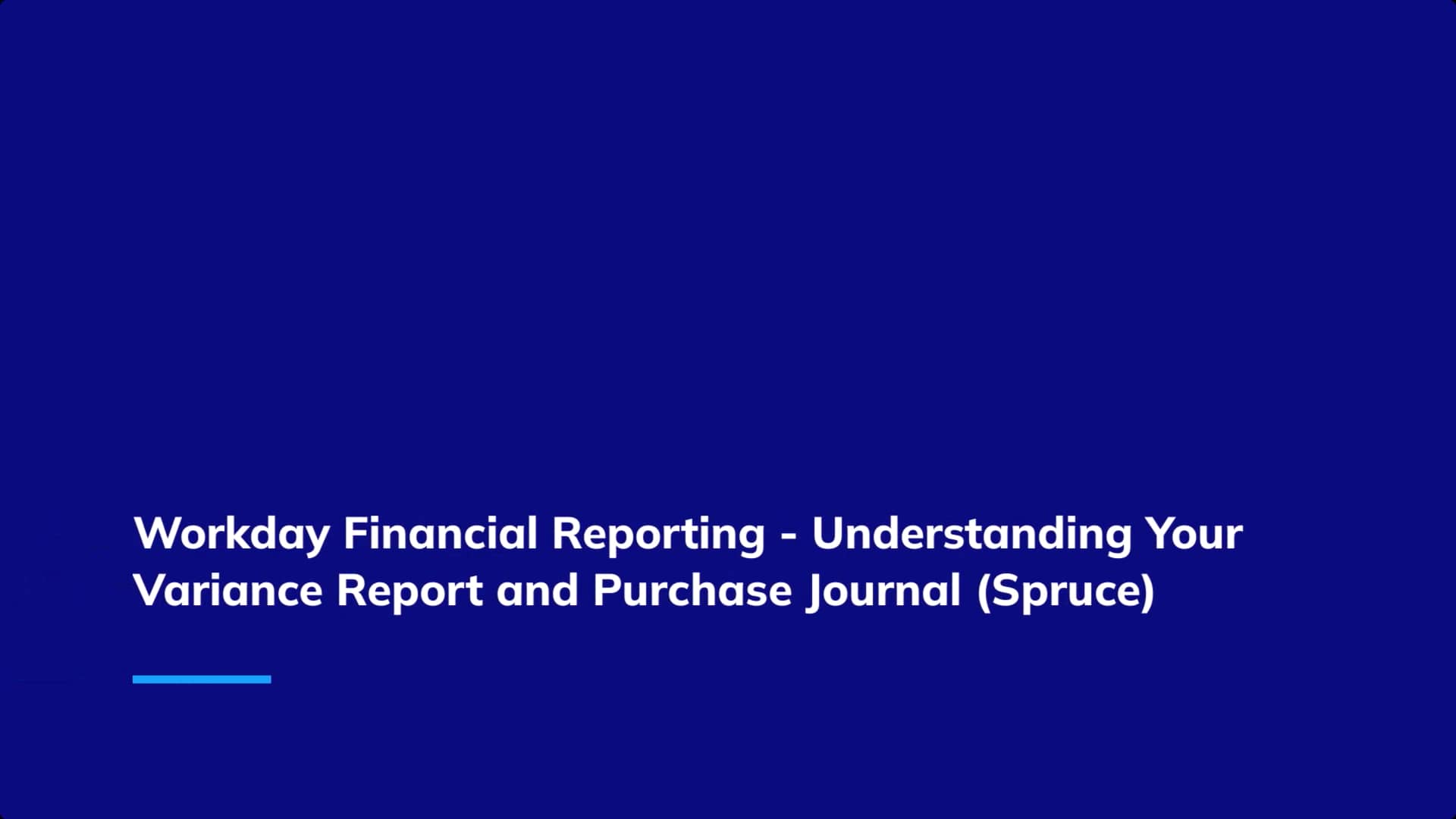 Workday Financial Reporting - Understanding Your Variance Report and ...