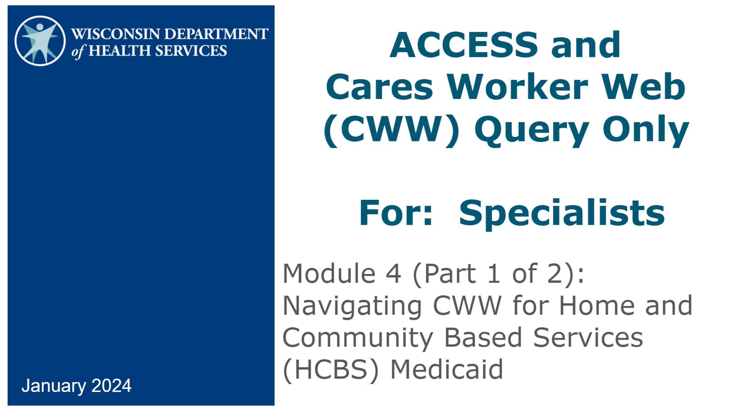 Module 4, Part 1: Navigating CWW for Home and Community-Based Services ...