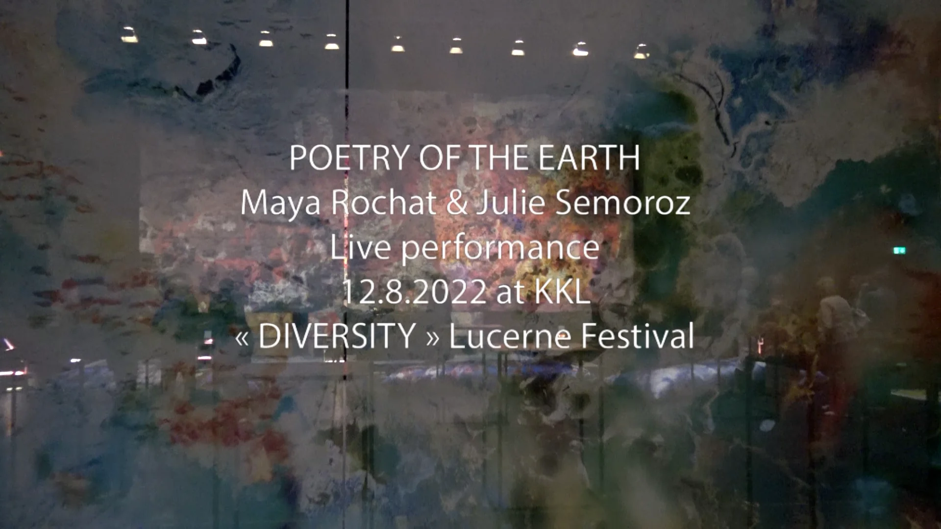 Poetry of the Earth - Maya Rochat & Julie Semoroz - Lucerne Festival ...