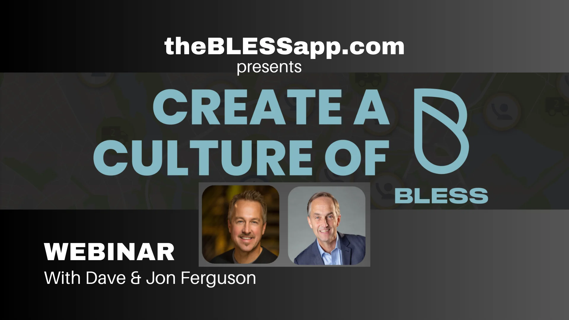 The BLESS App Webinar | Dave & Jon Ferguson on Vimeo