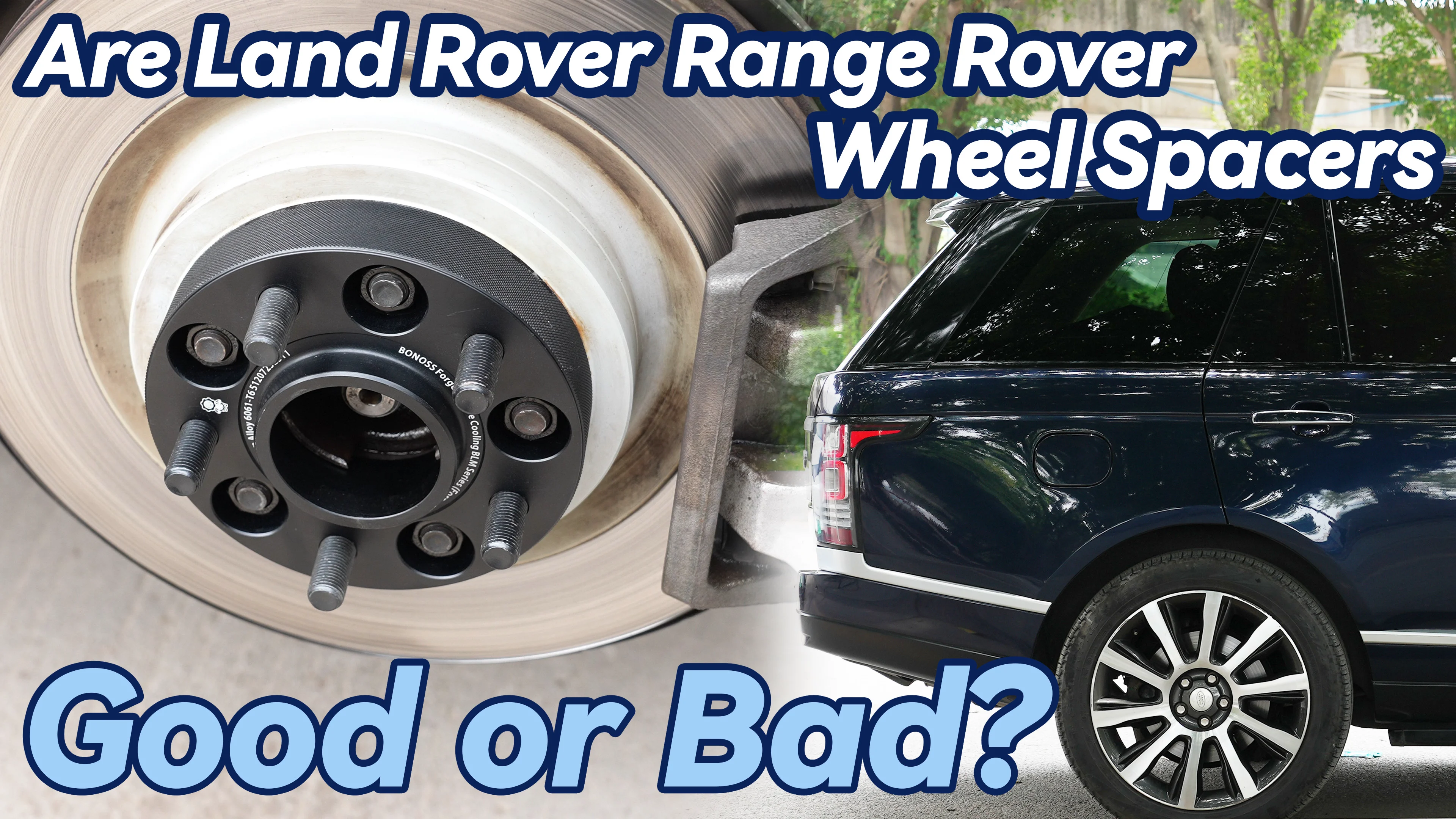 Are Land Rover Range Rover Sport Wheel Spacers Good Or Bad? - BONOSS ...