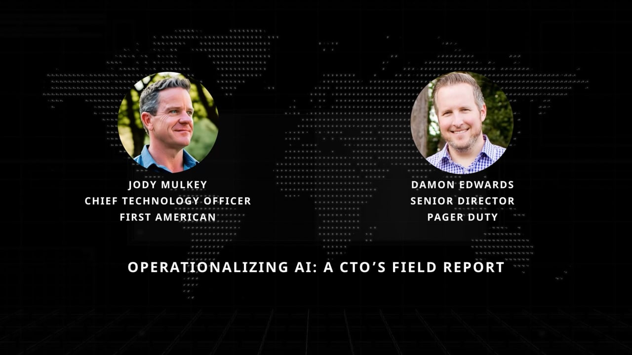 Operationalizing AI: A CTO’s Field Report with Damon Edwards & Jody ...
