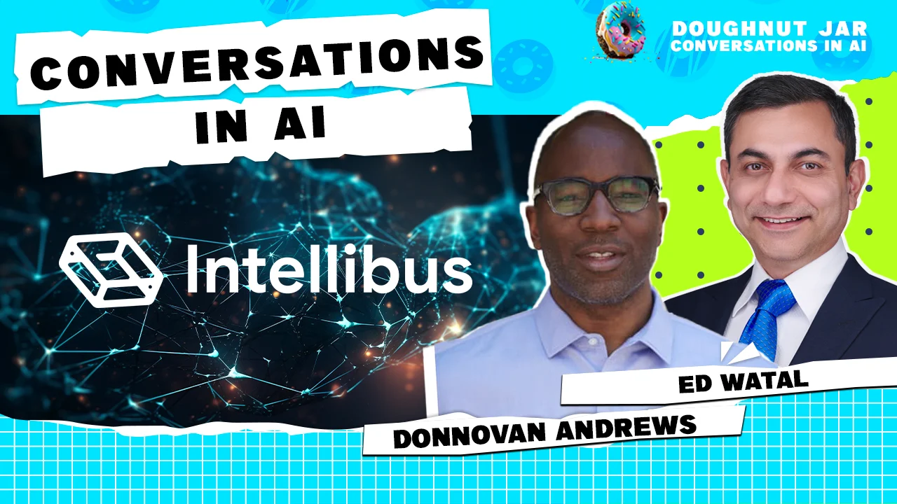 EP 011 with Ed Watal of Intellibus - From Foundational Models to ...