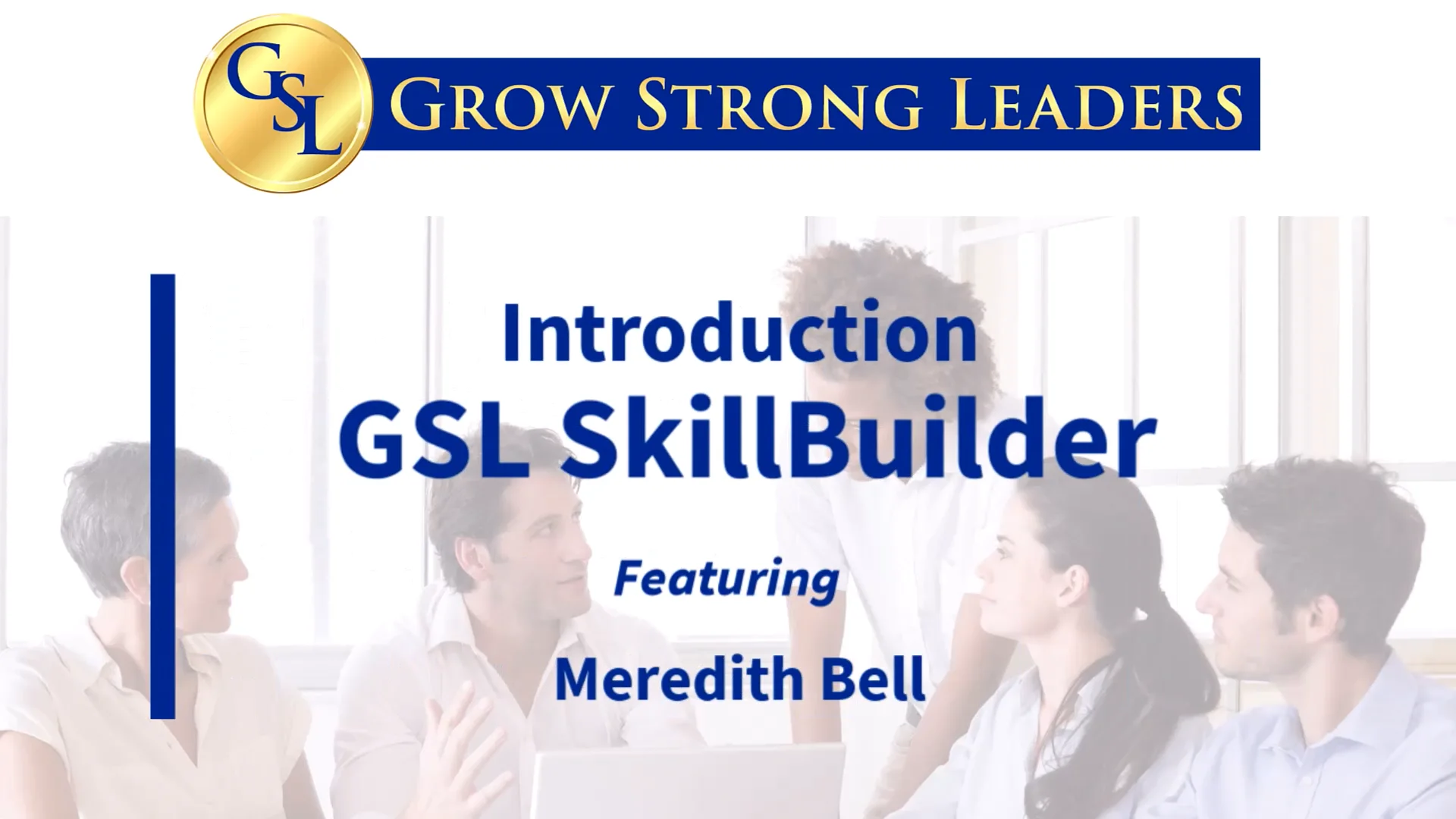 Introduction to GSL SkillBuilder on Vimeo