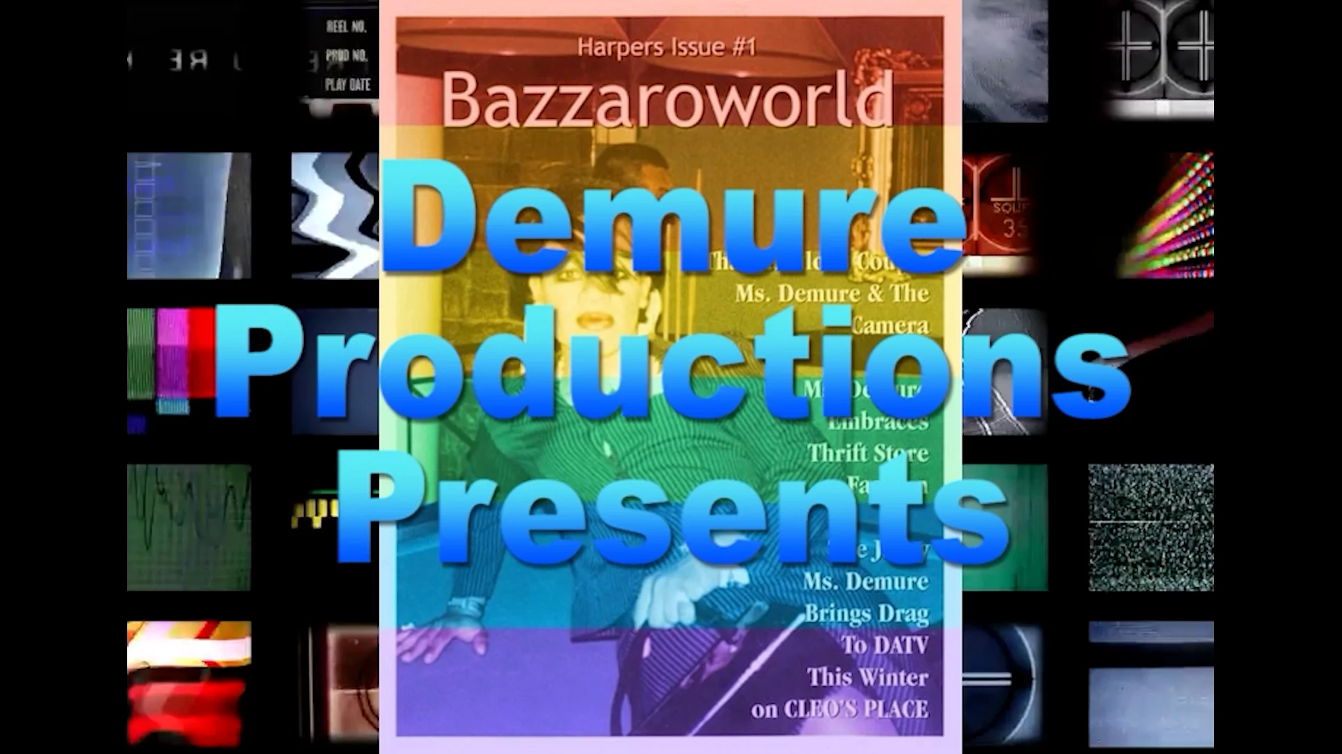 Harper's Bazzaroworld Presents The Ms.Demure Show, Oldest NonProfit ...