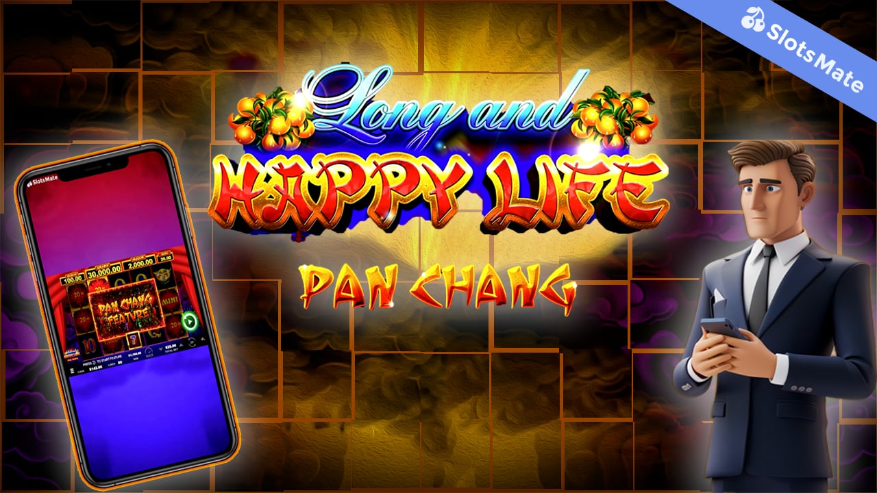 Long And Happy Life Pan Chang Slot by Ainsworth (Mobile View) | Videos ...