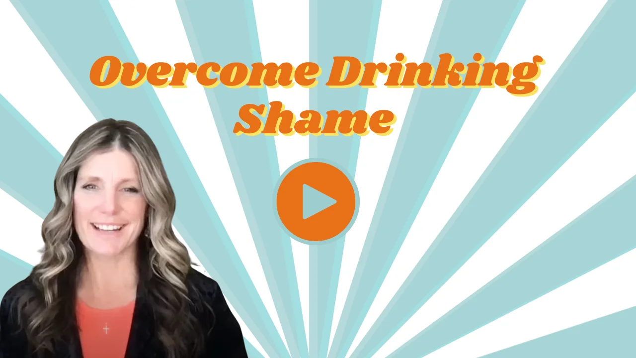 How To Overcome Shame Around Your Drinking